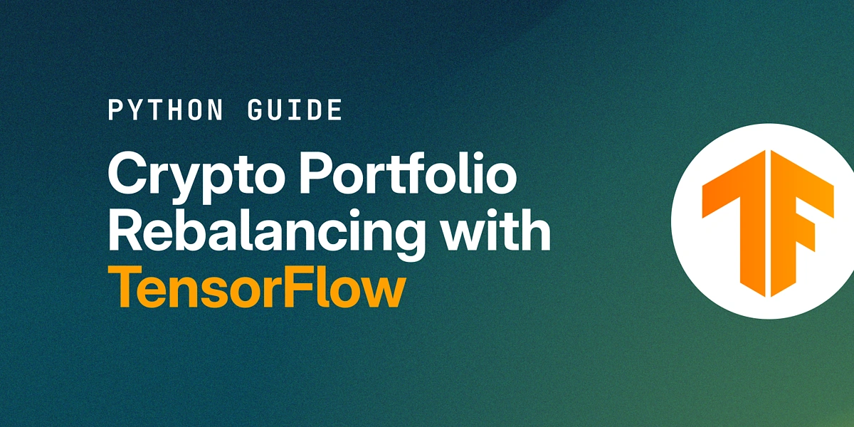 How to Build a Crypto Portfolio Rebalancing Tool with TensorFlow | CoinGecko API