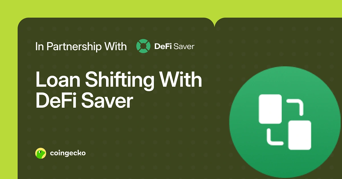 Loan Shifting With DeFi Saver | CoinGecko