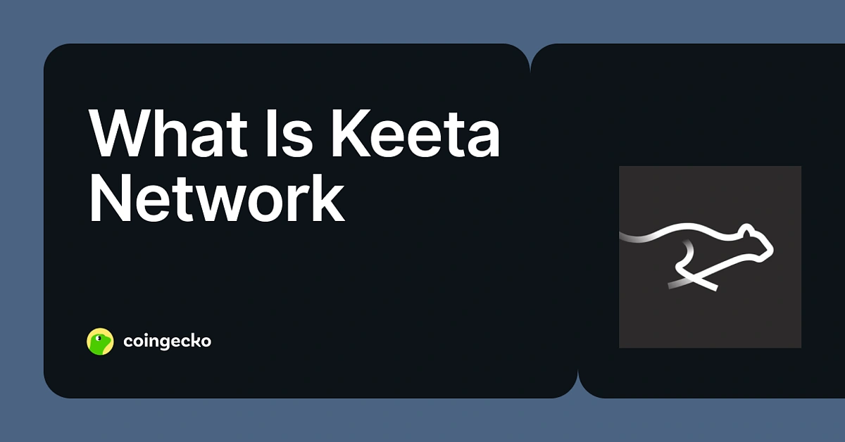 What Is Keeta Network? The Bridge Between TradFi and DeFi | CoinGecko