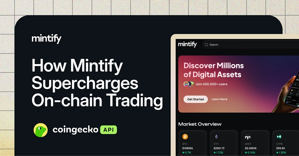 How Mintify Supercharges On-chain Trading | CoinGecko API