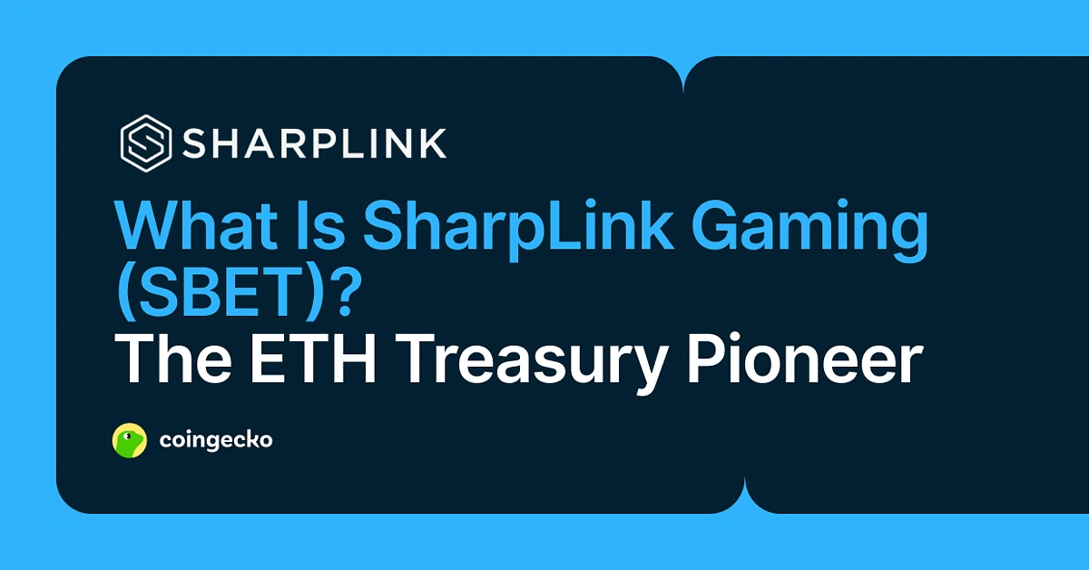 What Is SharpLink Gaming (SBET): The ETH Treasury Giant | CoinGecko