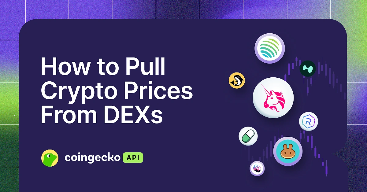 How to Pull Crypto Prices From DEXs | CoinGecko API