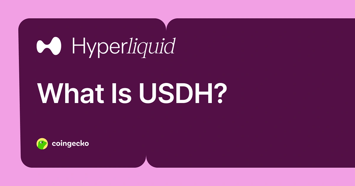 What Is USDH? A Deep Dive into Hyperliquid's Native Stablecoin | CoinGecko