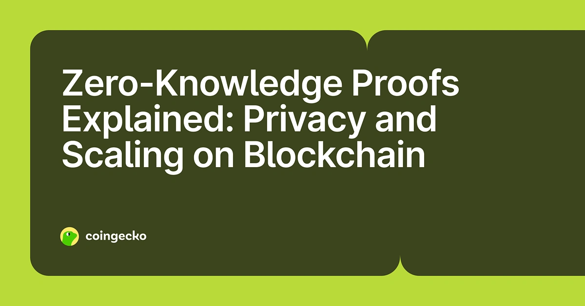 What Are Zero-Knowledge Proofs and ZK-Rollups? | CoinGecko
