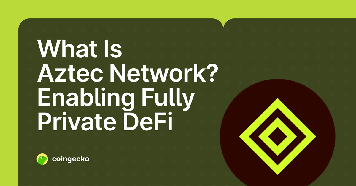 What Is Aztec Network (AZTEC)? A Vitalik-backed Privacy ETH L2 | CoinGecko