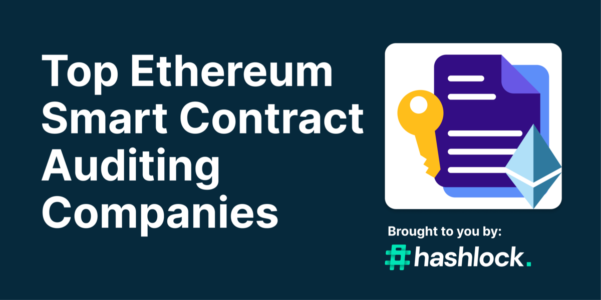 Top 10 Ethereum Smart Contract Auditing Companies In 2024 Coingecko